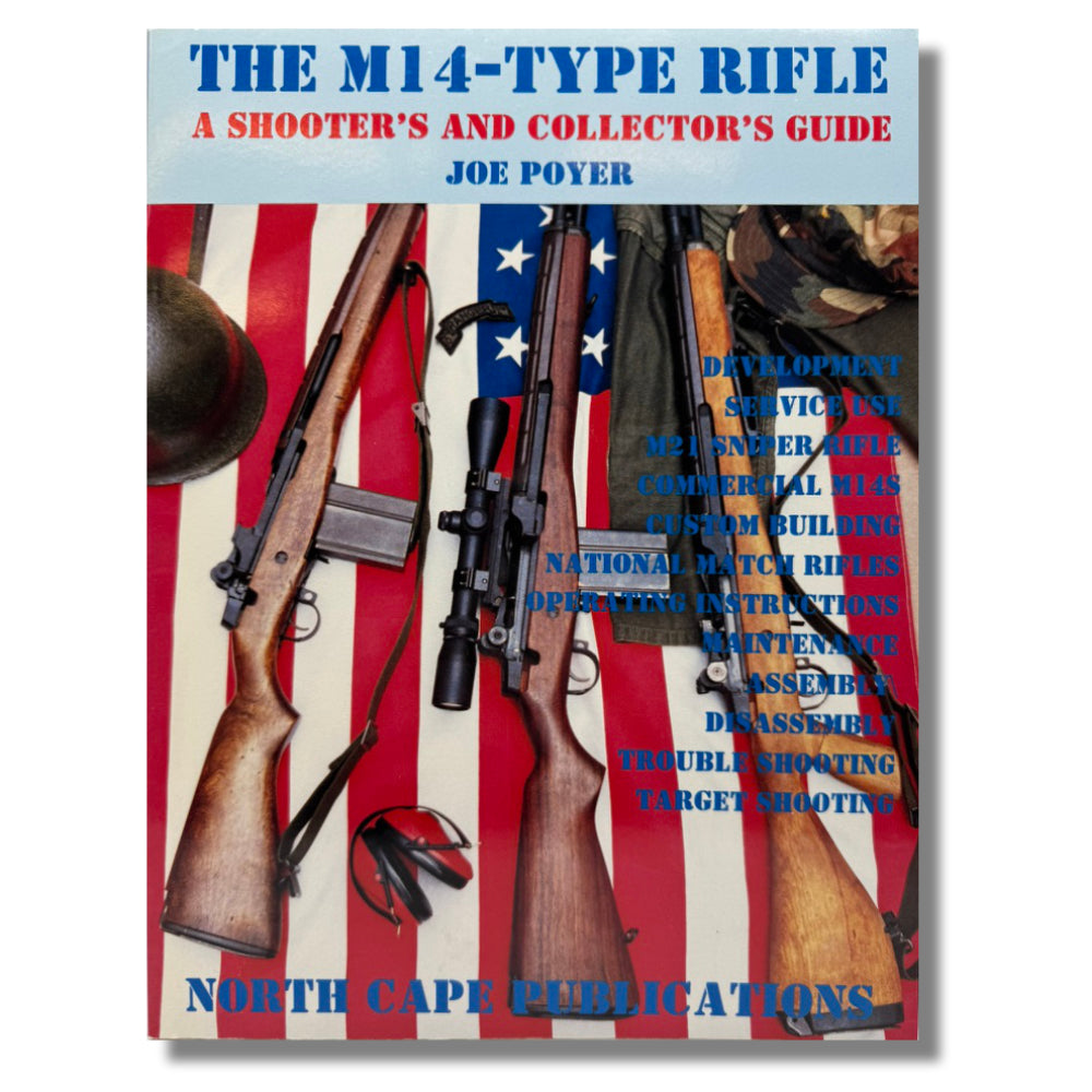 The M14-Type Rifle A Shooter's and Collector's Guide - Canada Brass
